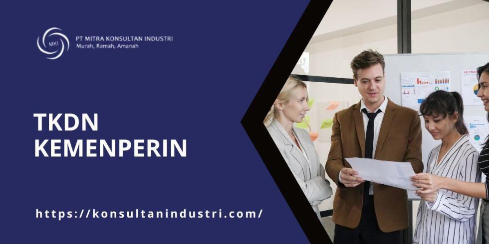 TKDN Kemenperin - Call/WA : +62 811-1280-843