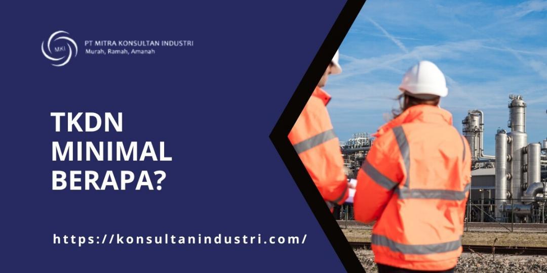 TKDN Minimal Berapa? - Call/WA : +62 811-1280-843