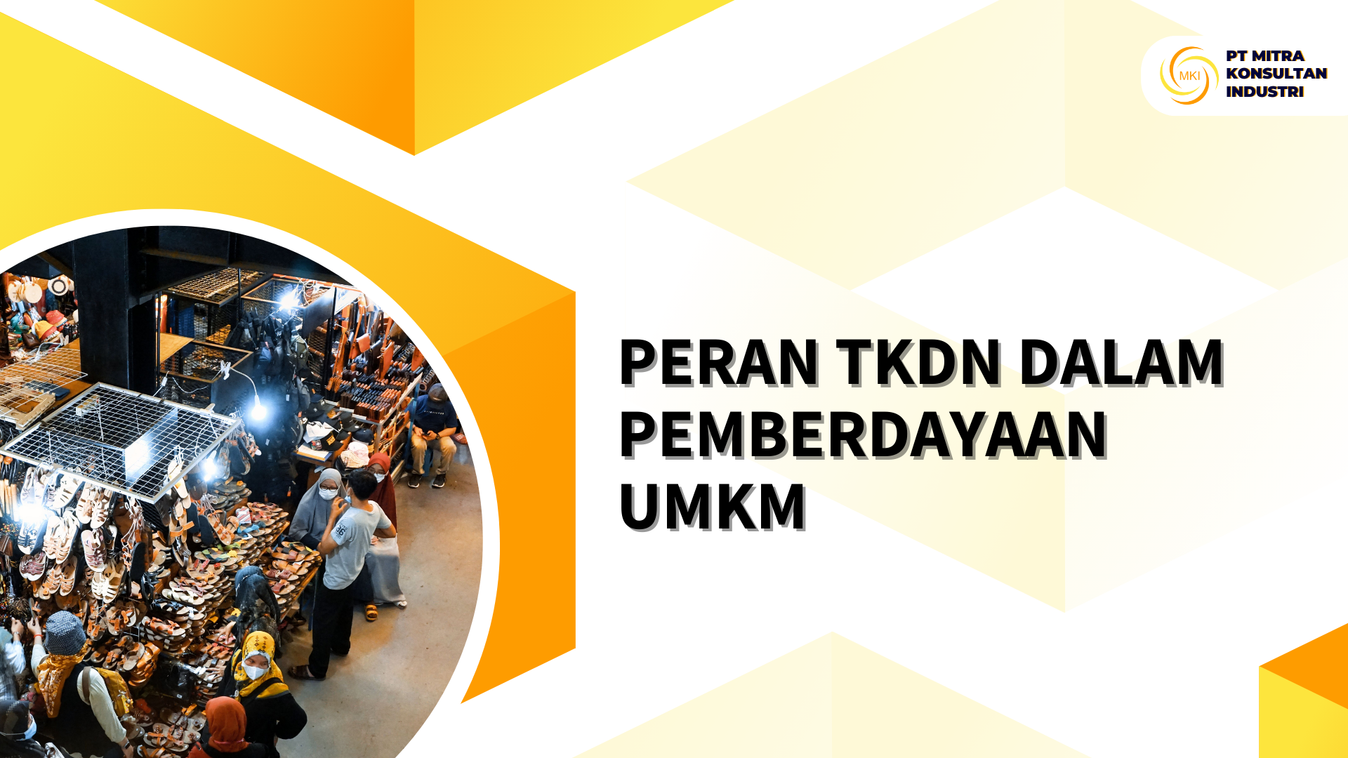 Peran TKDN dalam Pemberdayaan UMKM - Konsultan Industri | PT. Mitra ...