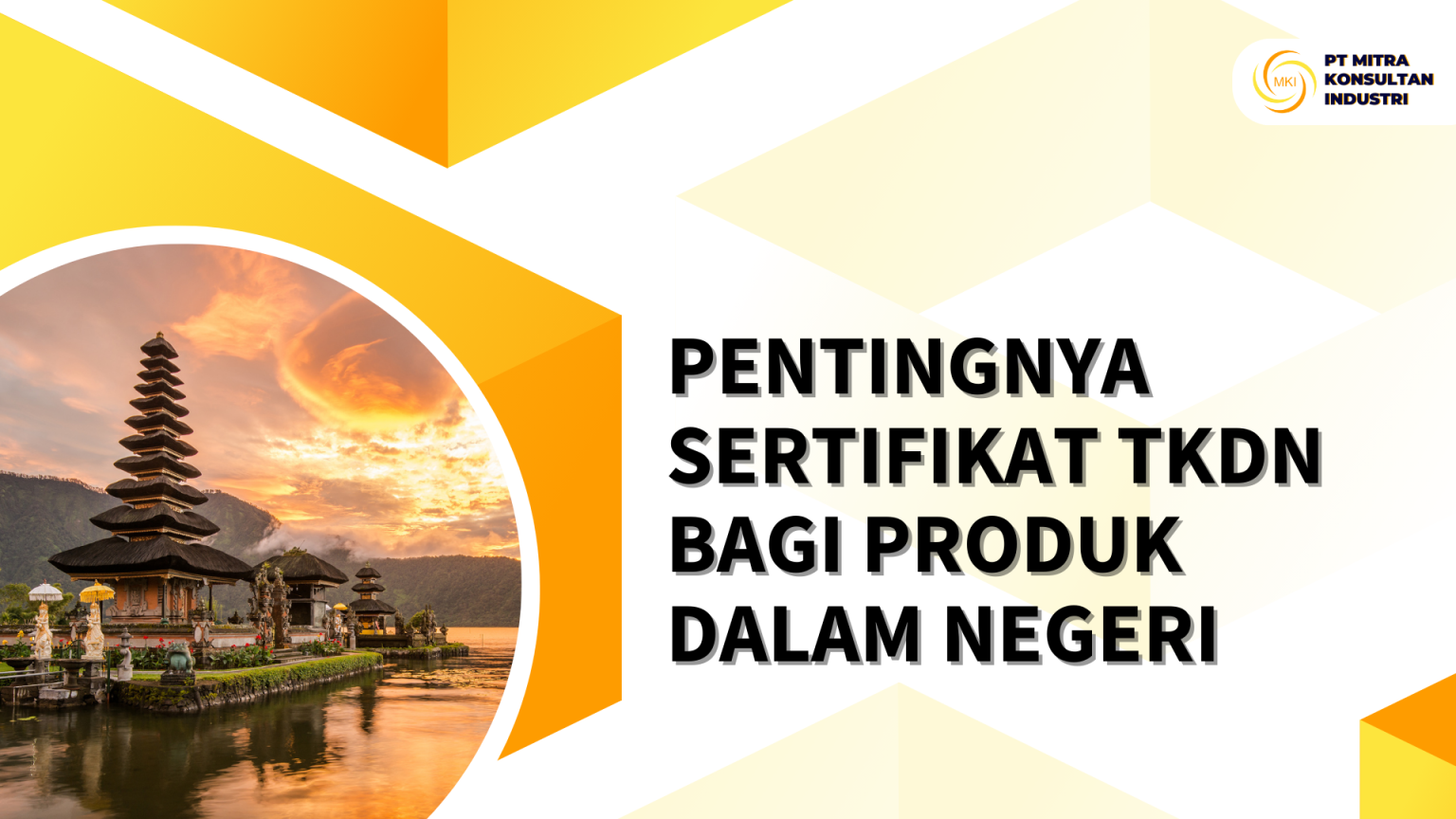 Pentingnya Sertifikat TKDN bagi Produk Dalam Negeri - Konsultan ...