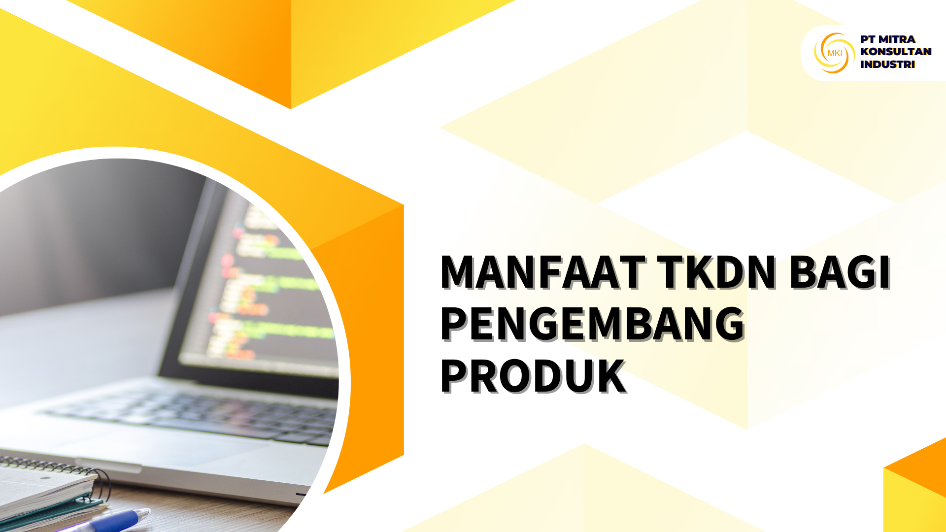 manfaat TKDN bagi pengembang produk - Konsultan Industri | PT. Mitra ...