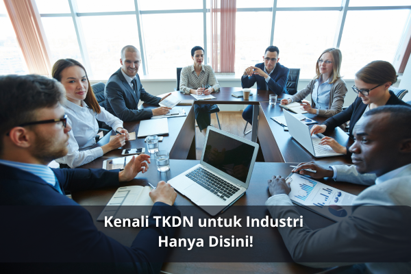 Kenali TKDN untuk Industri Hanya Disini! - Konsultan Industri | PT ...